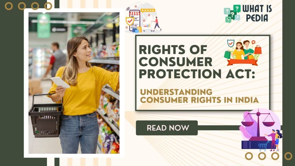 Rights of Consumer Protection Act: Key Consumer Rights