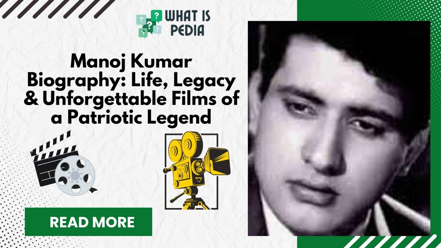 Life of Manoj Kumar: Actor & Patriot