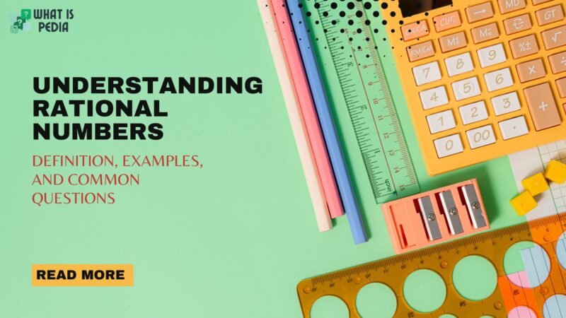 What is a Rational Number? Explained Simply