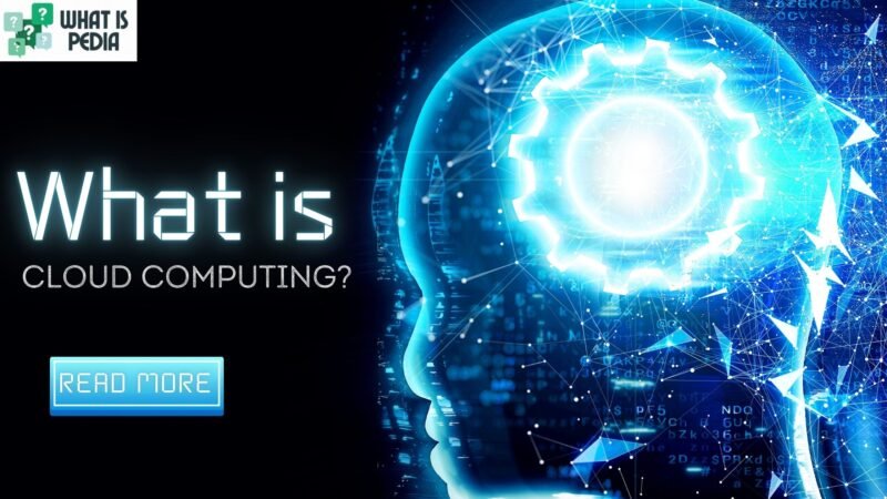 What is Cloud Computing?